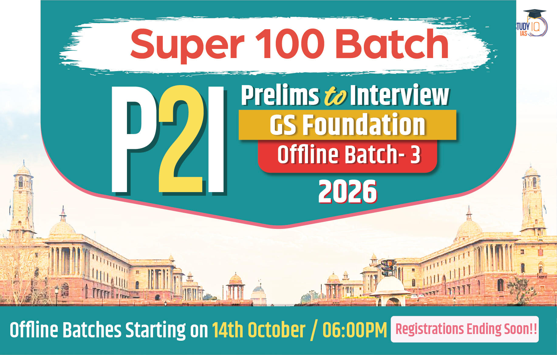 Super 100 GS Foundation 2026 Long Term P2I Offline Batch 3 - ORN