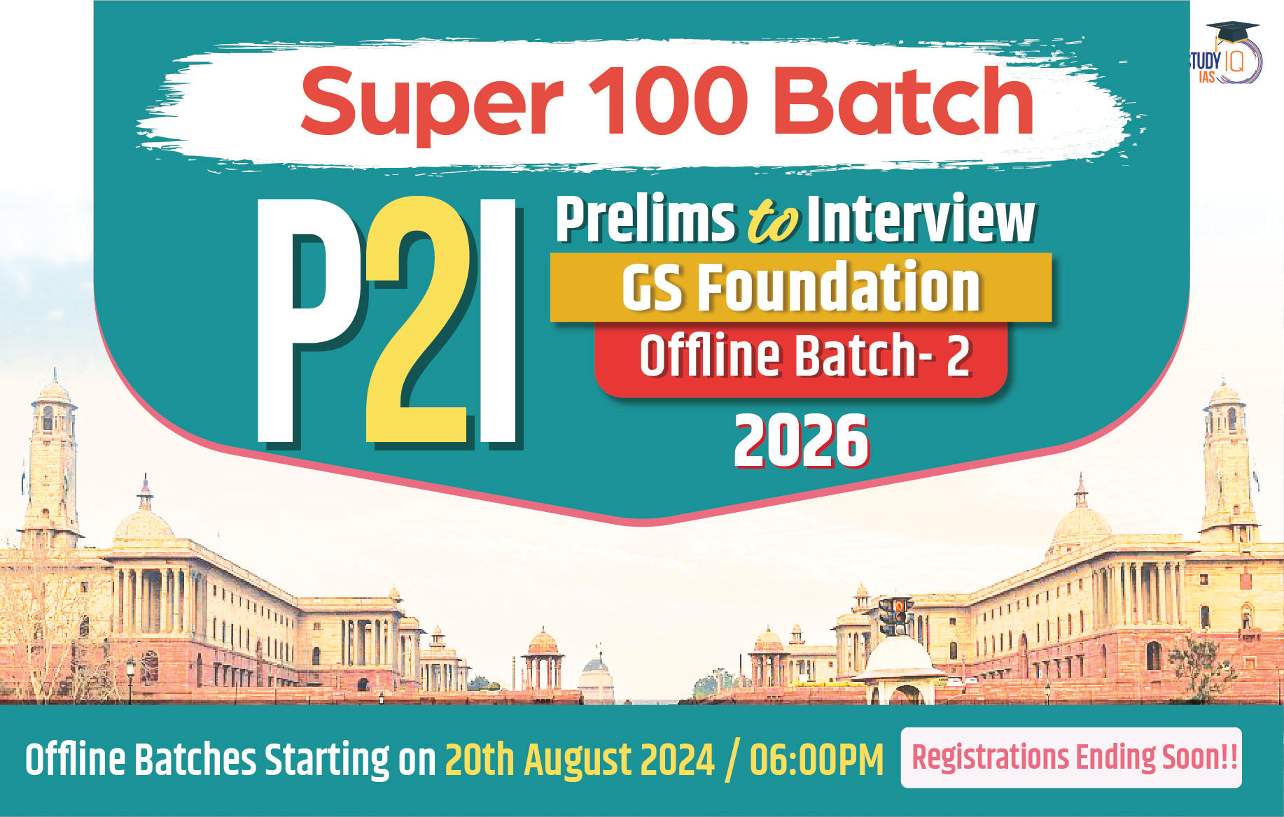 Super 100 GS Foundation 2026 Long Term P2I Offline August Batch - ORN