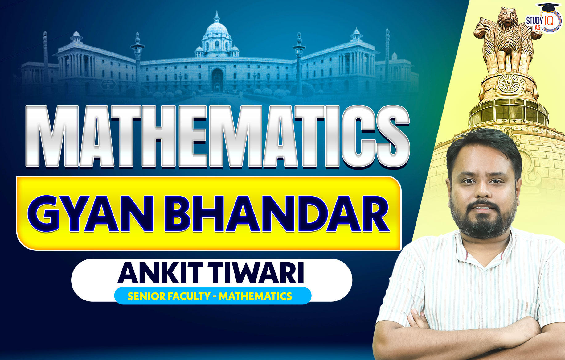 UPSC IAS Mains Mathematics Optionals Gyan Bhandar Program