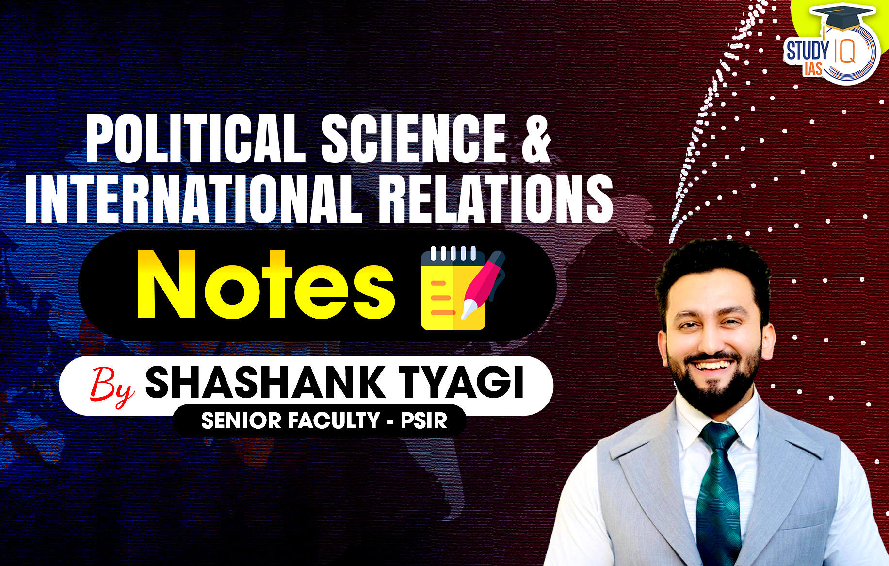 PSIR Notes By Shashank Tyagi