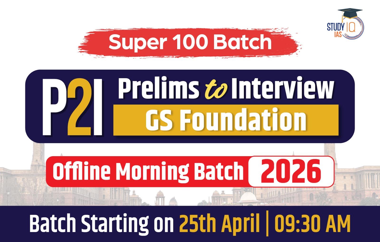 Super 100 GS Foundation 2026 P2I Offline April Batch 2 - ORN