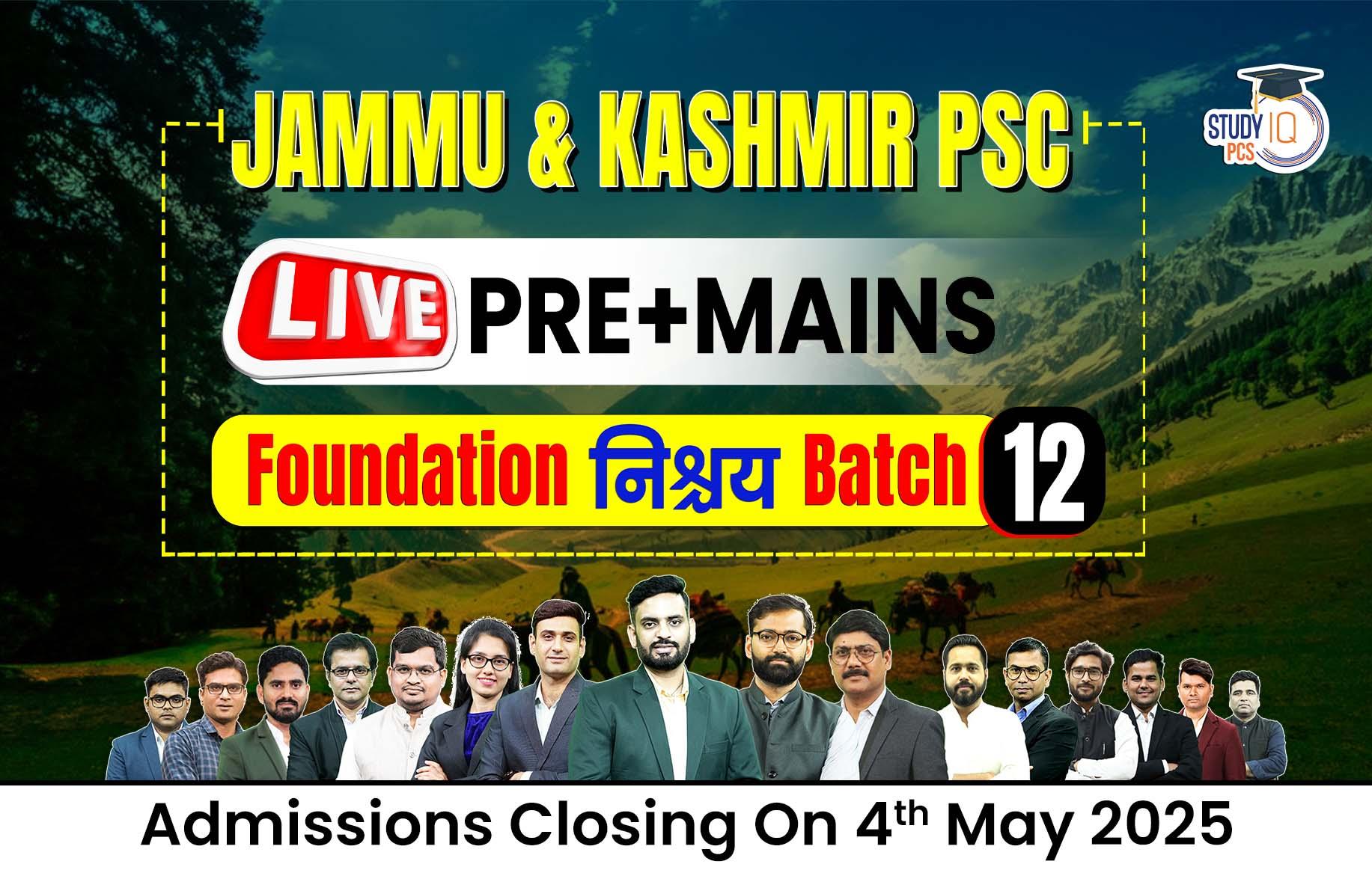 Jammu & Kashmir PSC (Pre + Mains) Live Foundation Nishchay Batch 12