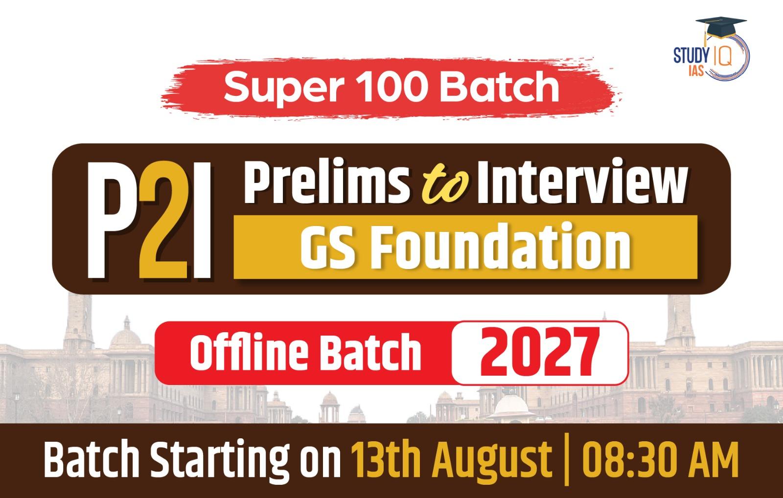 Super 100 GS Foundation 2027 P2I Offline Batch 3 (M) - IND