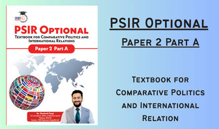 Comparative Politics and International Relations TextBook for PSIR Optional By Shashank Tyagi ...