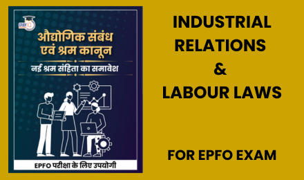 Industrial Relations & Labour Laws for EPFO Exam (Hindi Edition)