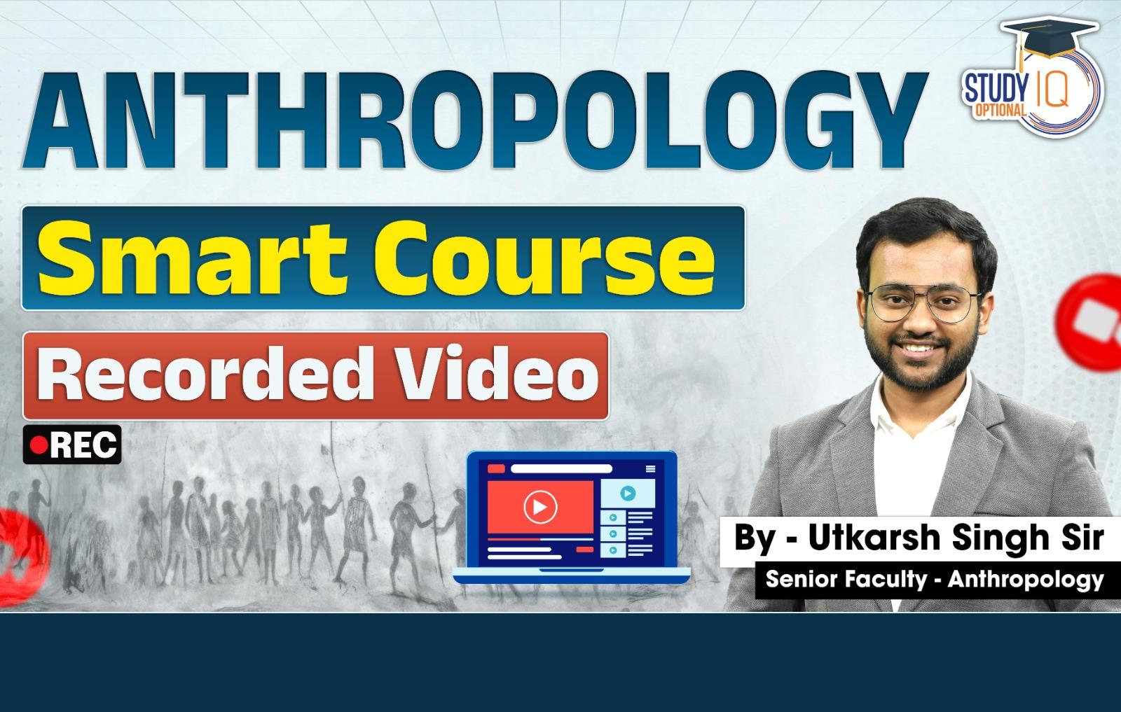 Anthropology Optional Smart Course